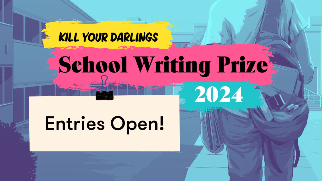 The 2024 KYD School Writing Prize is Now Open! — Kill Your Darlings
